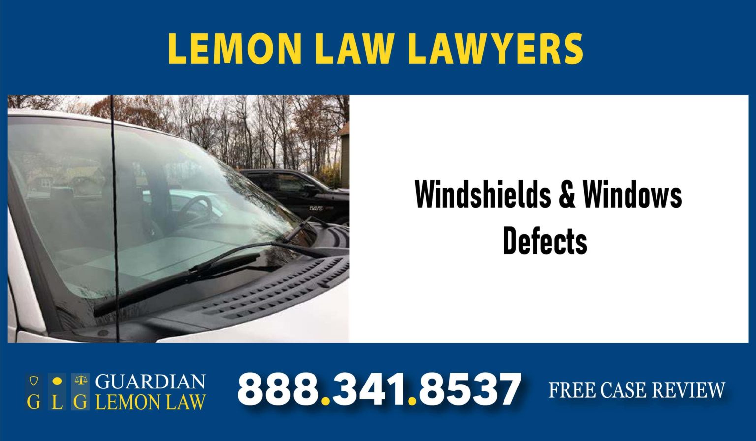 Windshields & Windows – Defects – Lemon Lawyer - California Lemon Law ...